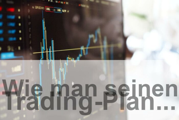 Wie man seinen Trading-Plan richtig erstellt und umsetzt? | MaxMoney